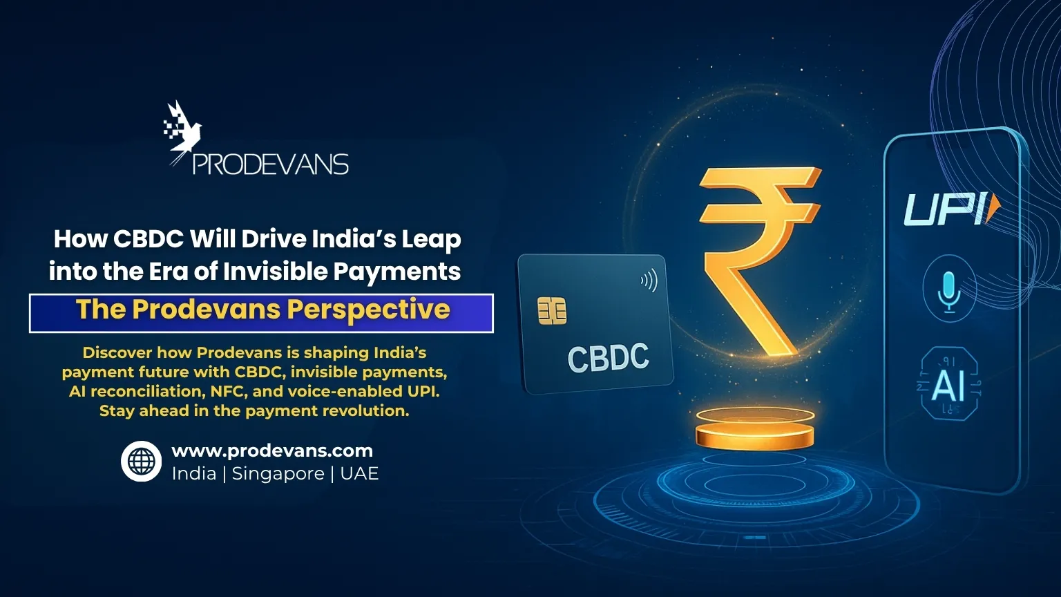 Beyond UPI & CBDC Invisible Payments India-Digital Rupee AI